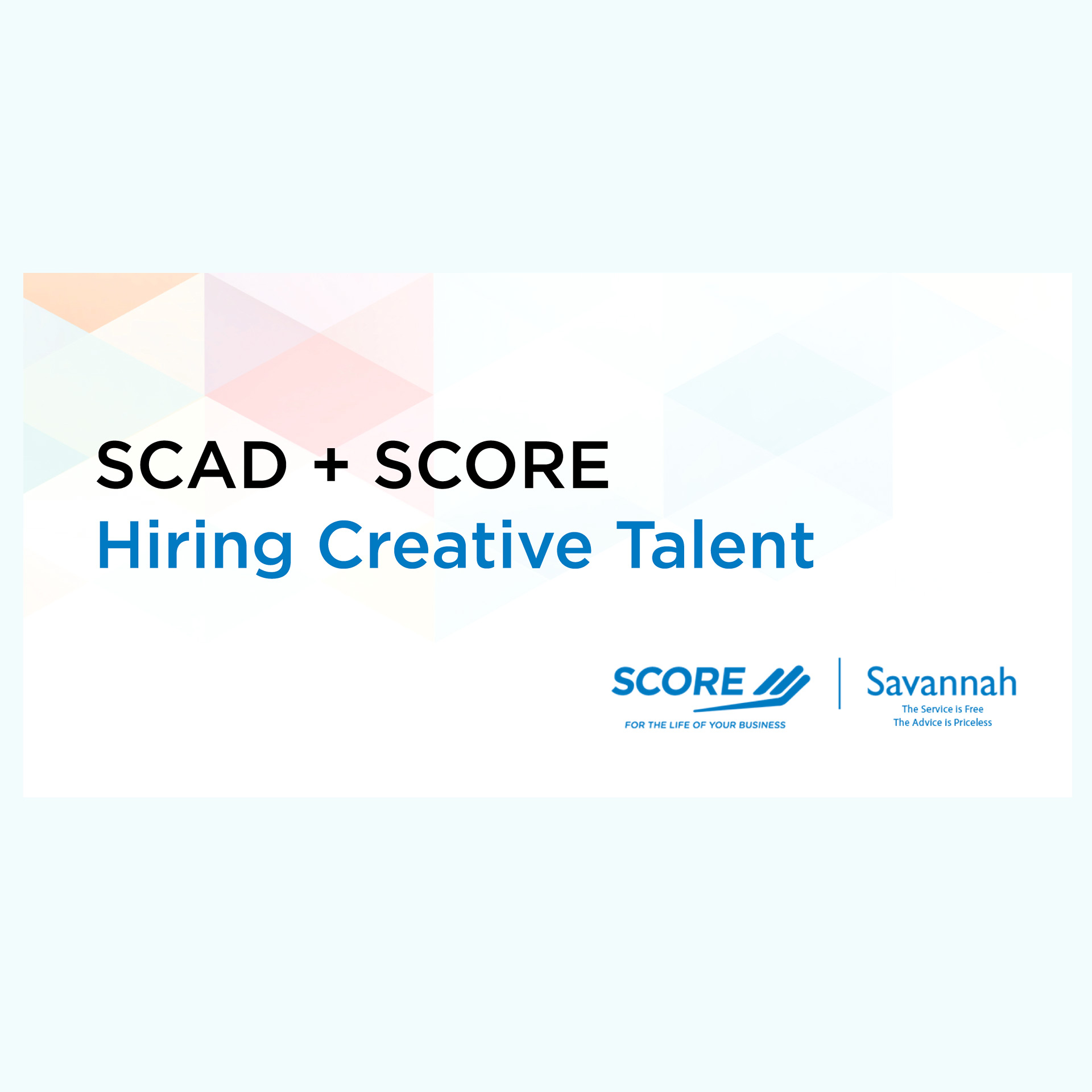 Recruit top talent for your business with SCAD + SCORE presentation ... Recruit top talent for your business with SCAD + SCORE presentation ...