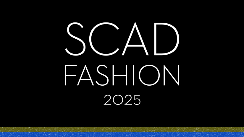 The Savannah College of Art and Design presents SCAD FASHION 2025 | SCAD.edu